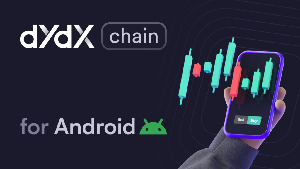 dYdX Chain llega a Android en fase beta